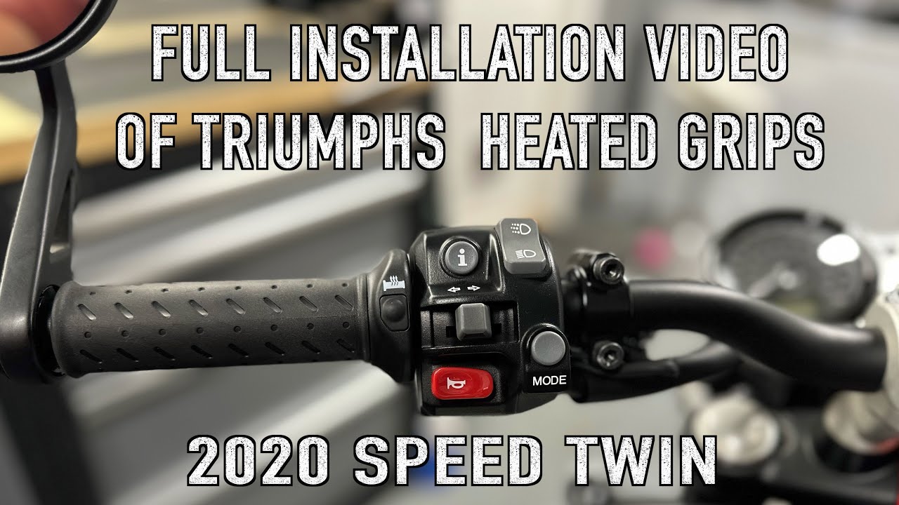 Triumph 2020 Speed Twin. Complete heated grips Installation . Grab a ...