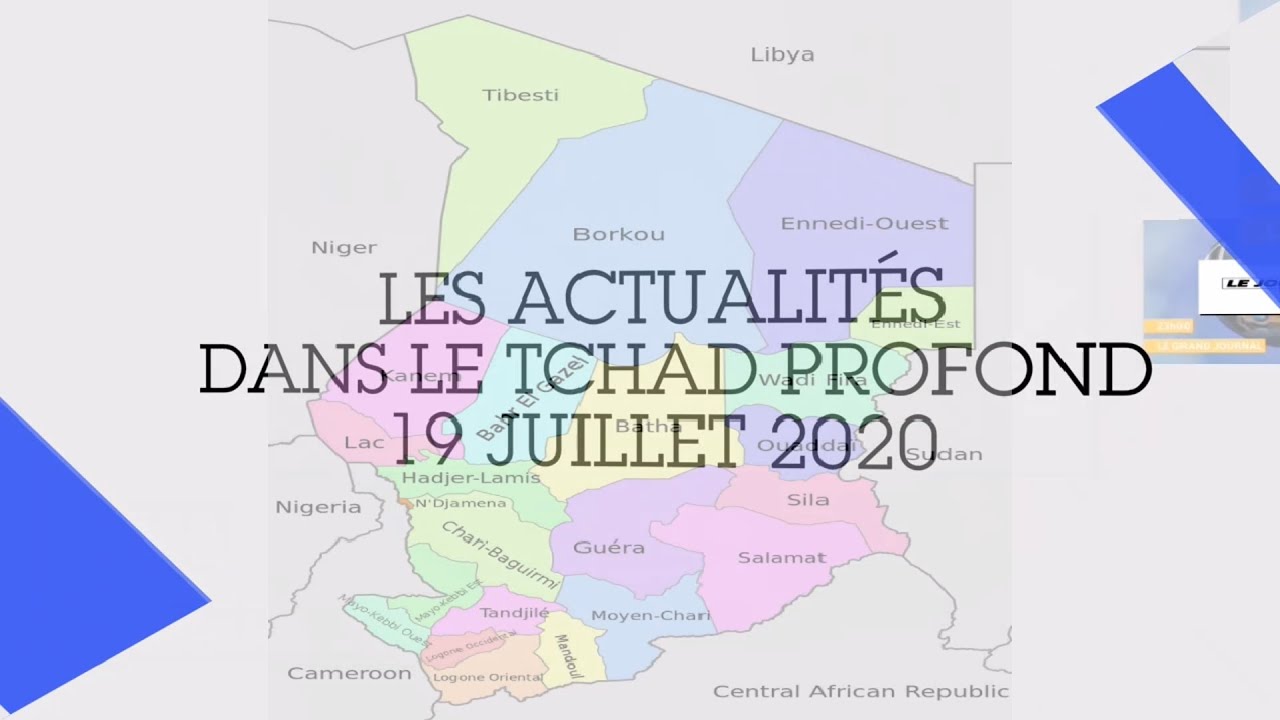 LES ACTUALITÉS DANS LE TCHAD PROFOND CE 19 JUILLET 2020 - YouTube