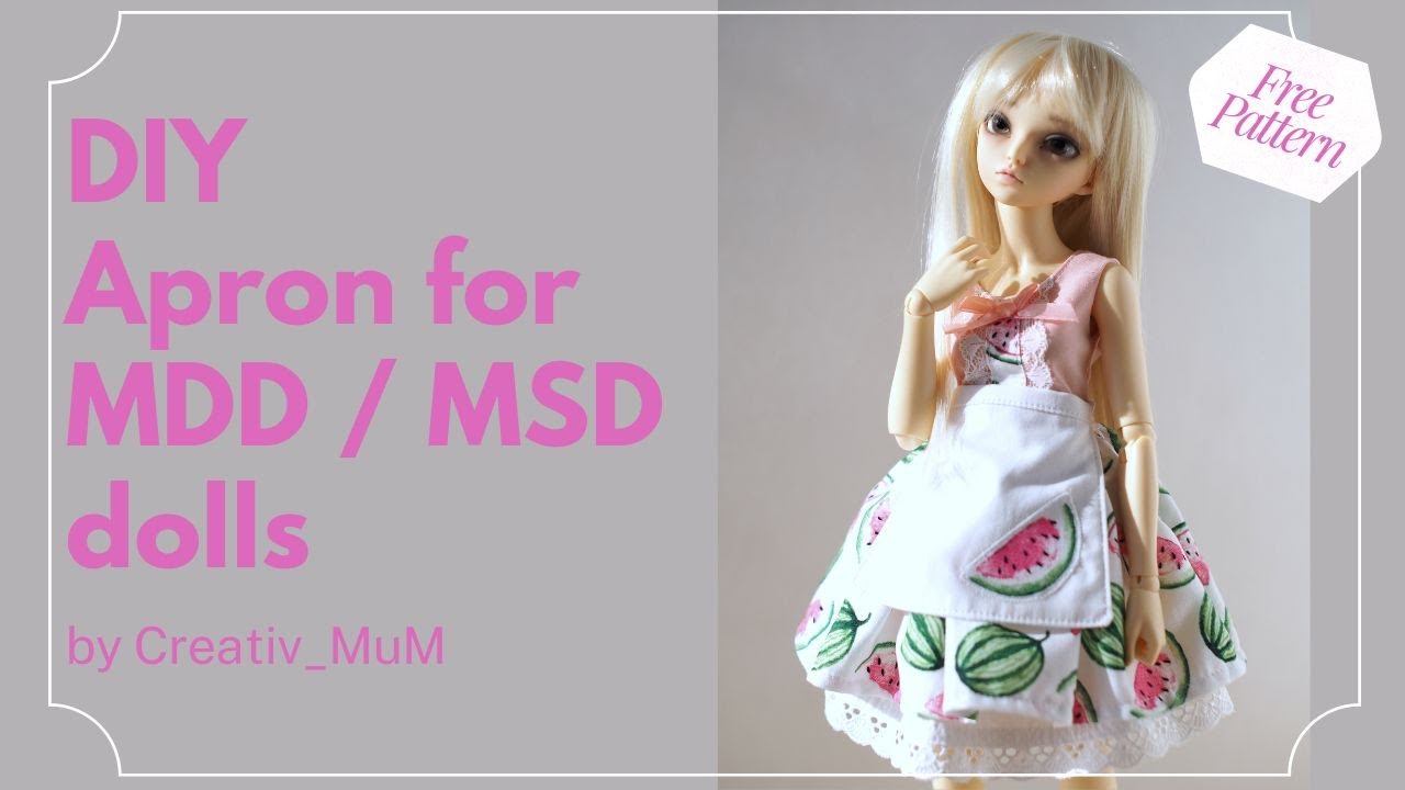 DIY Apron for MDD / MSD dolls | FREE PATTERN | doll clothes - YouTube