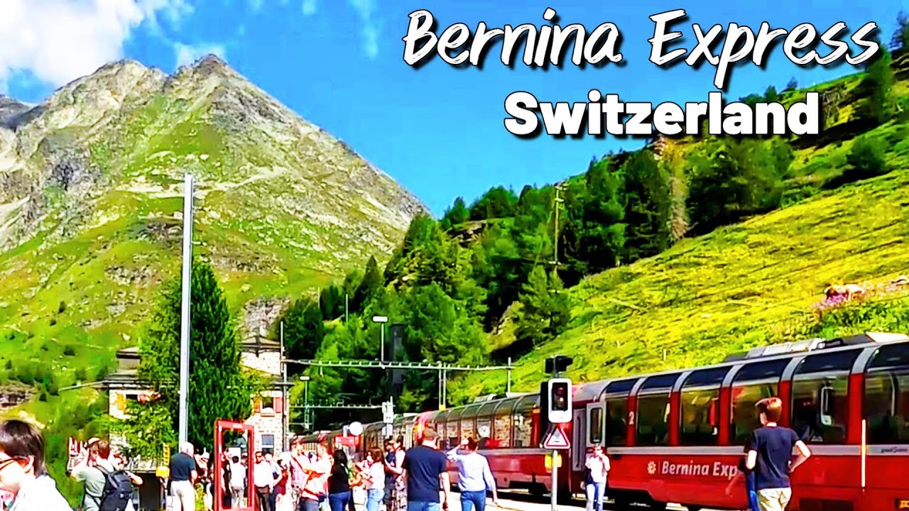 Bernina Express The Most Beautiful Panorama Train Ride In Switzerland ...