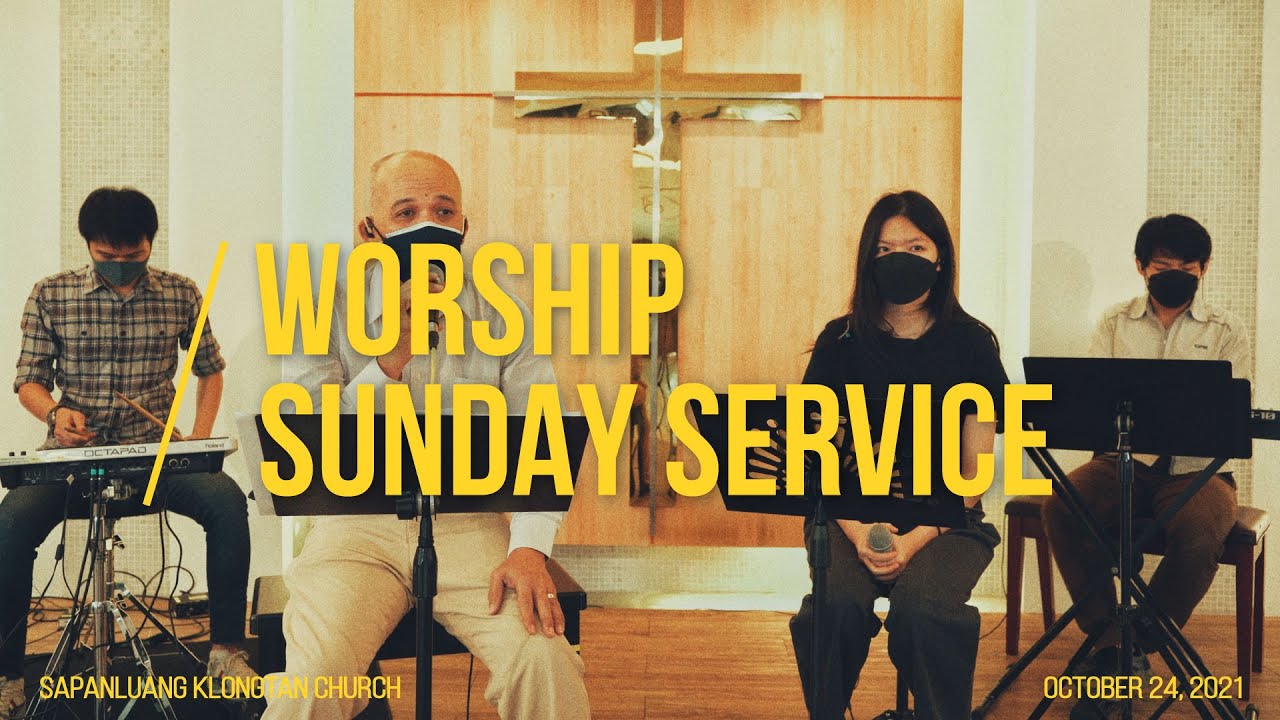 WORSHIP SUNDAY SERVICE | 24-10-2021 - YouTube