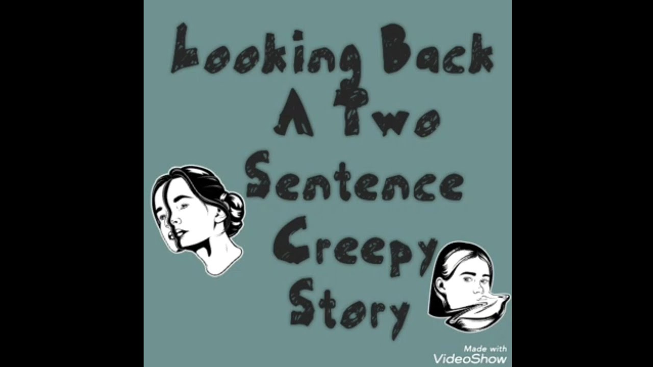 Two Sentence Horror Story #3| Morbid Monday #fridaythirteenth # ...