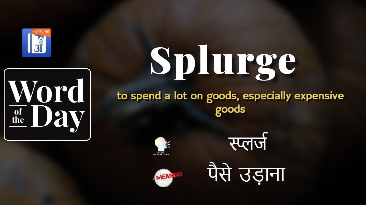 Splurge In Hindi - HinKhoj - Dictionary - YouTube