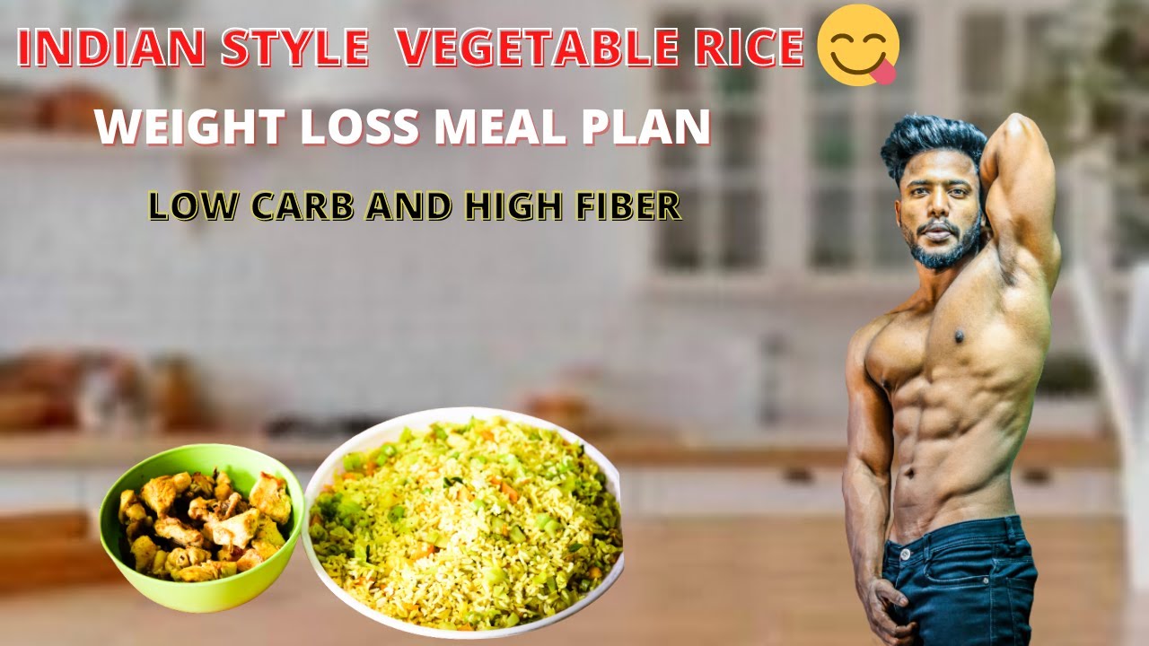 weight loss meal plan low carb and high fiber diet indian style rice😋 ...