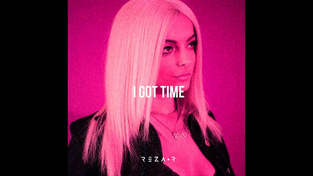 Bebe Rexha – I Got Time (R E Z A R Remix) - YouTube