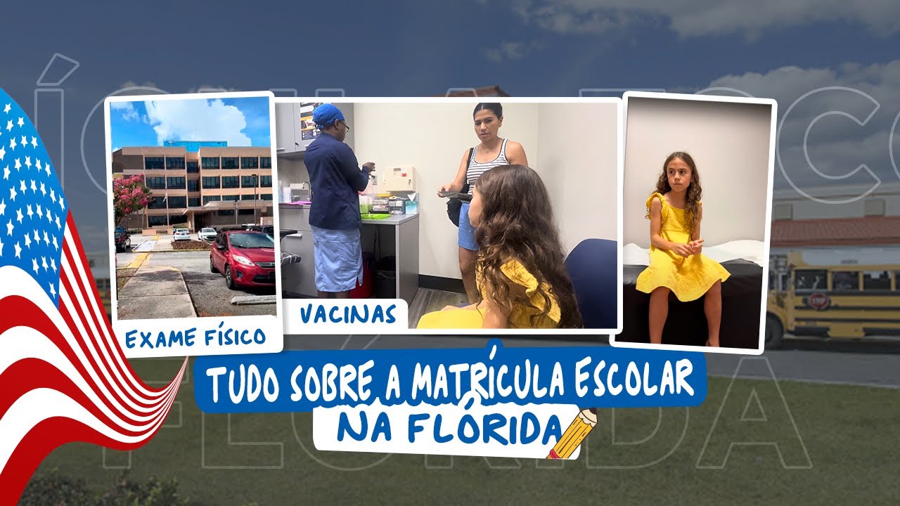 TUDO SOBRE A MATRÍCULA ESCOLAR NA FLÓRIDA - YouTube