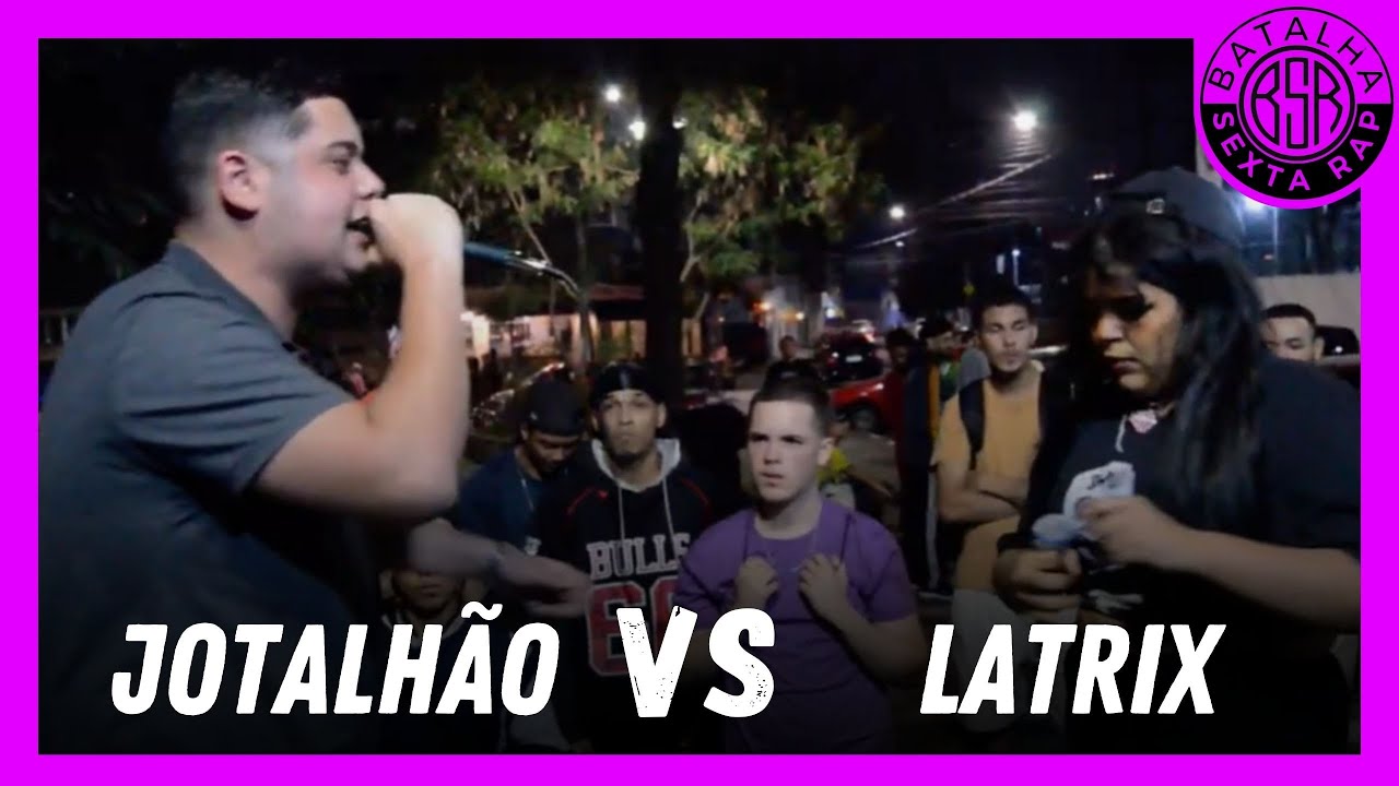 JOTALHÃO VS LATRIX | 1ª FASE | BATALHA SEXTA RAP - YouTube