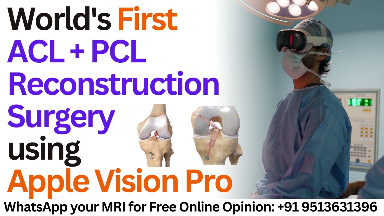 World's First ACL + PCL Reconstruction Surgery using Apple Vision Pro # ...