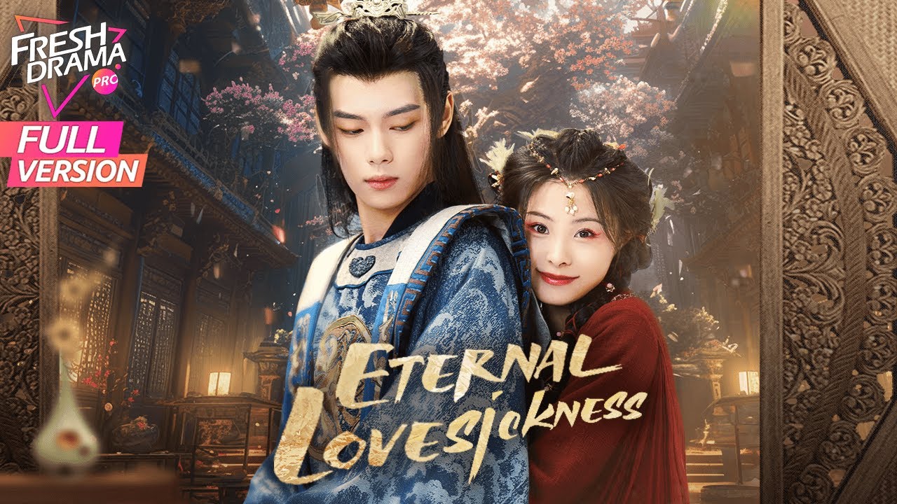 【Full Version】Eternal Lovesickness | Forbidden Love🔥Fake Eunuch ...