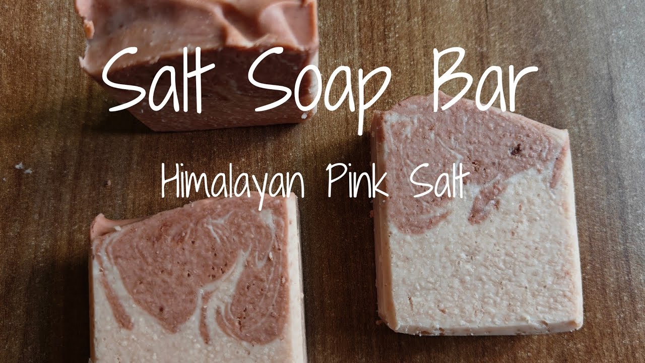Pink Himalayan Salt Soap with recipe | Salt Soap Bar | Cold Process ...