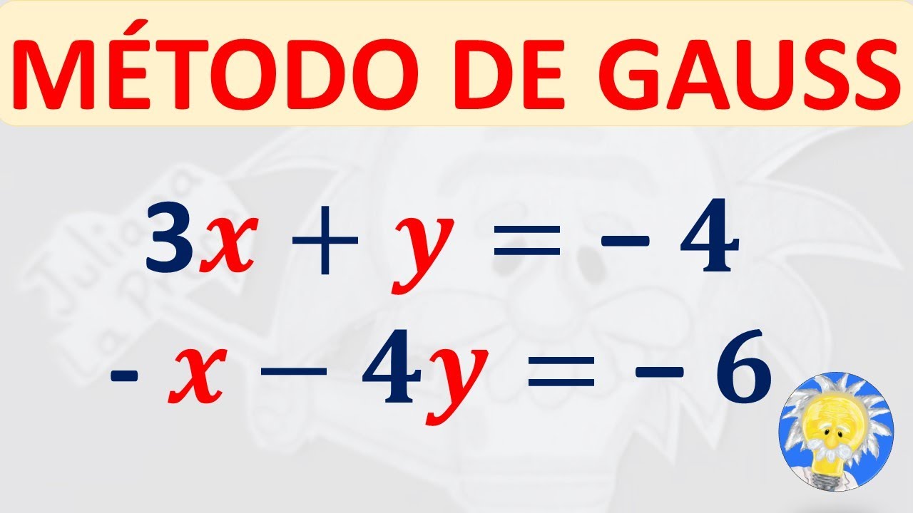 🛑 MÉTODO DE GAUSS (paso a paso) | SISTEMA DE ECUACIONES DE 2X2 ...