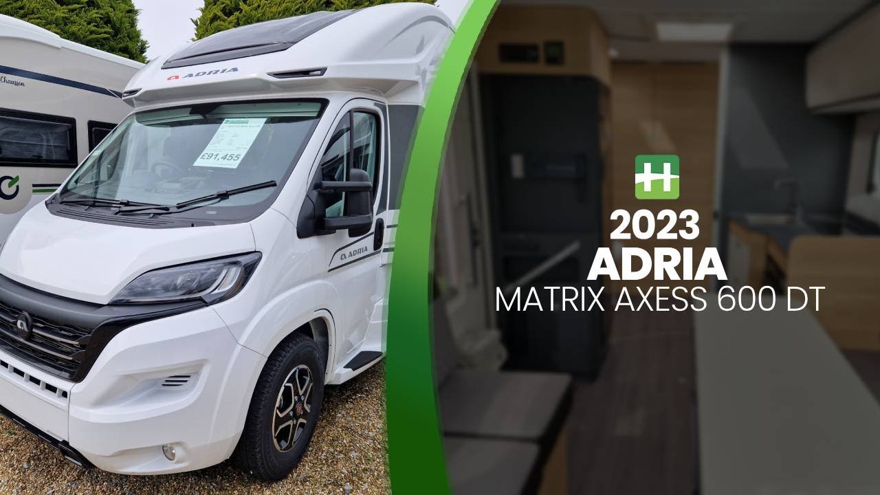 2023 Adria Matrix Axess 600 DT - YouTube