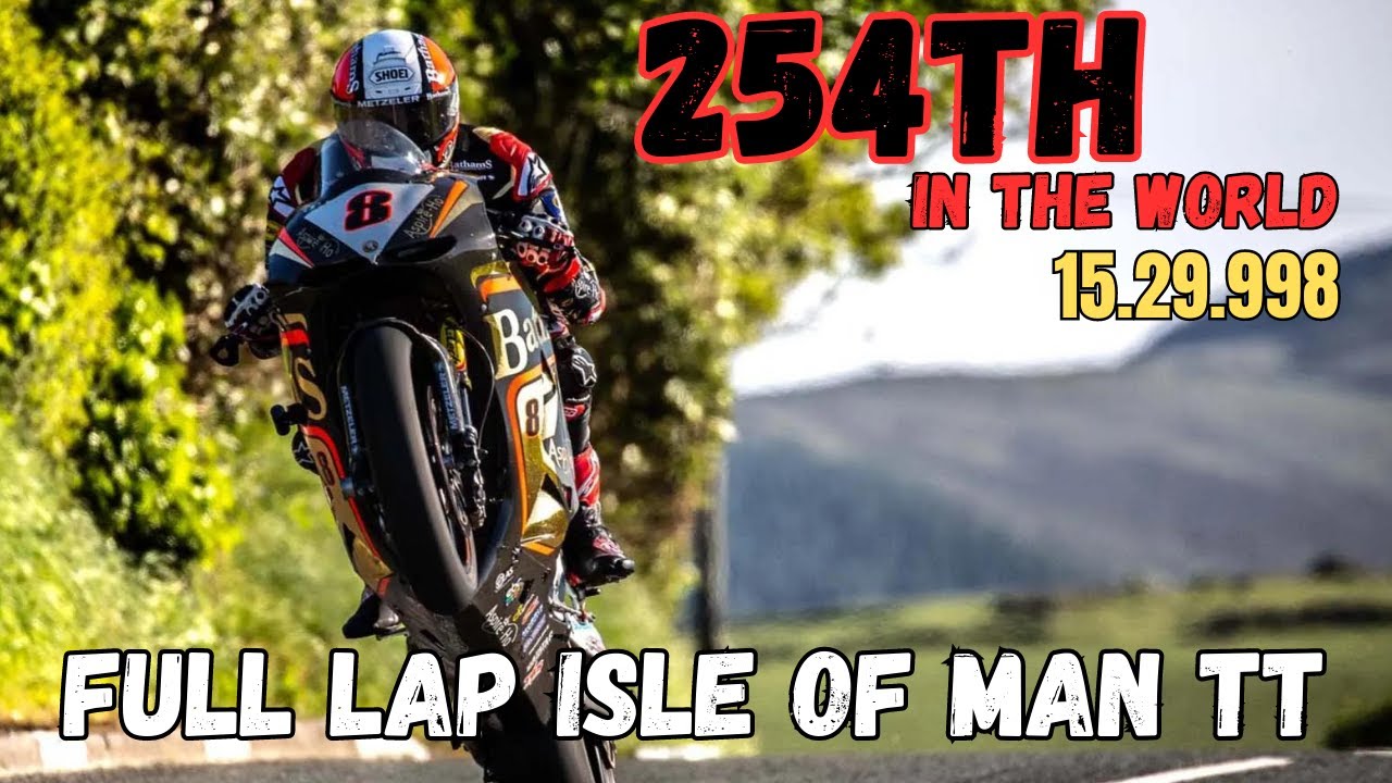 Full Isle of Man Lap - 254th in The World - YouTube