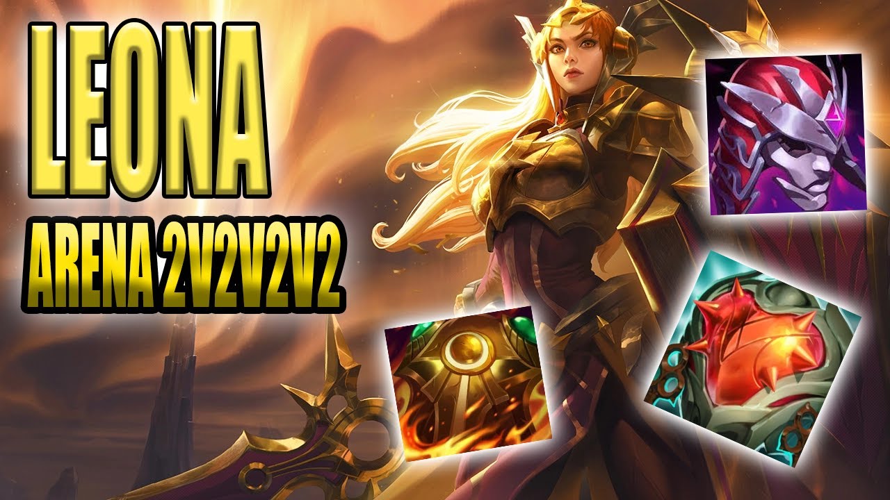 Leona but I just stack HP [2v2v2v2 Arena A-Z] - YouTube