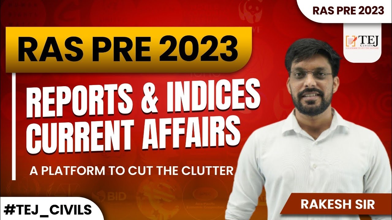 Mastering Reports, Indices & Current Affairs with TEJ CIVILS #tejcivils ...