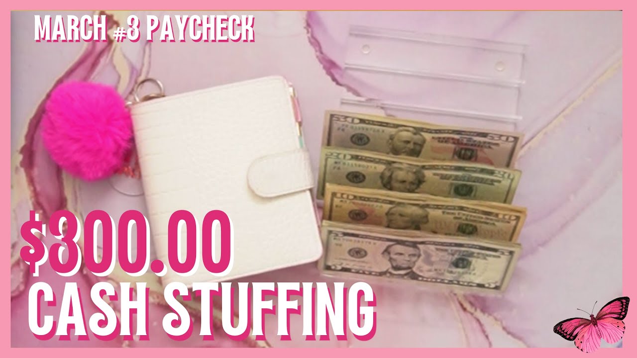 🦋$300 CASH WALLET CASH STUFFING | MARCH PAYCHECK #3 MY INCOME BUDGET ...