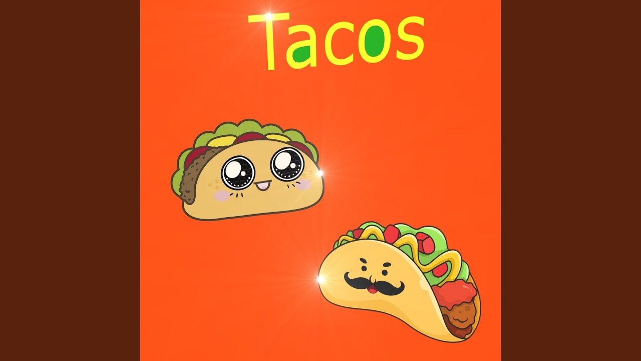 Tacos - YouTube