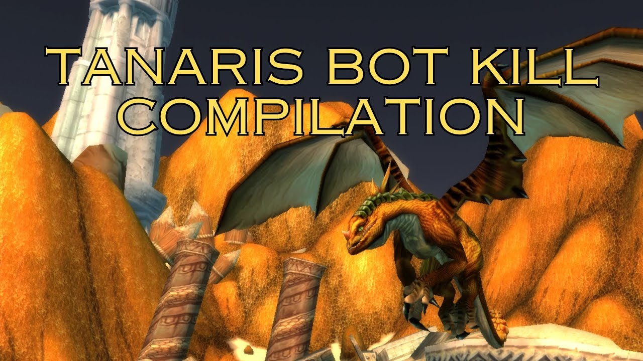 Tanaris Bot Kill Compilation on Hardcore - YouTube