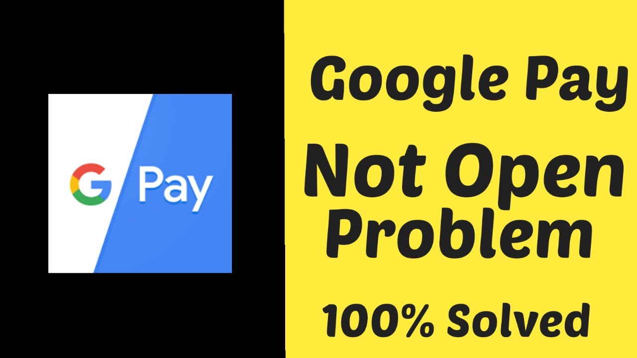 Fix Google Pay Not Open Problem || Fix Google Pay Not Working Problem ...