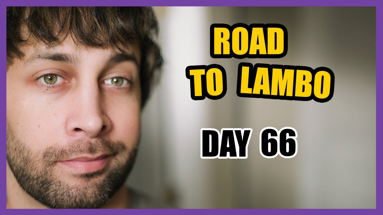 I Don't Need a Lambo.. But I'm Still Gonna Get One | Day 66 - YouTube