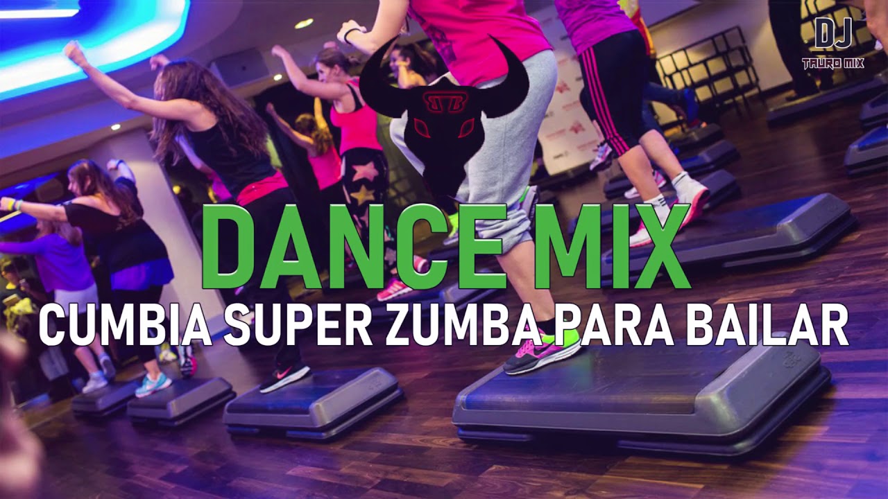 5. Dance Mix Cumbia Super Zumba Para Baila | Dj Tauro Mix - YouTube