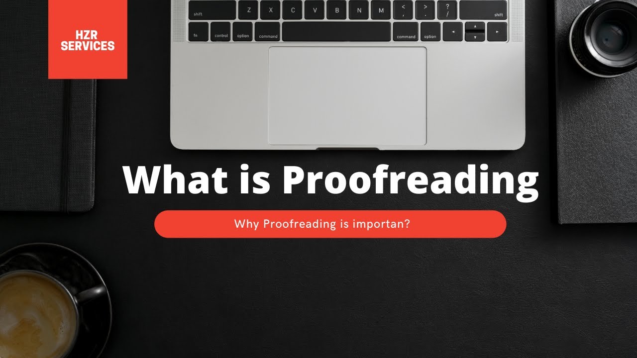 What is Proofreading?||Why Proofreading is important?||When Do I ...