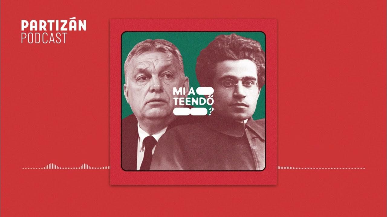 Mit csinál Orbán egy 90 éve halott olasz kommunistával? | Mi a teendő? #24 - YouTube