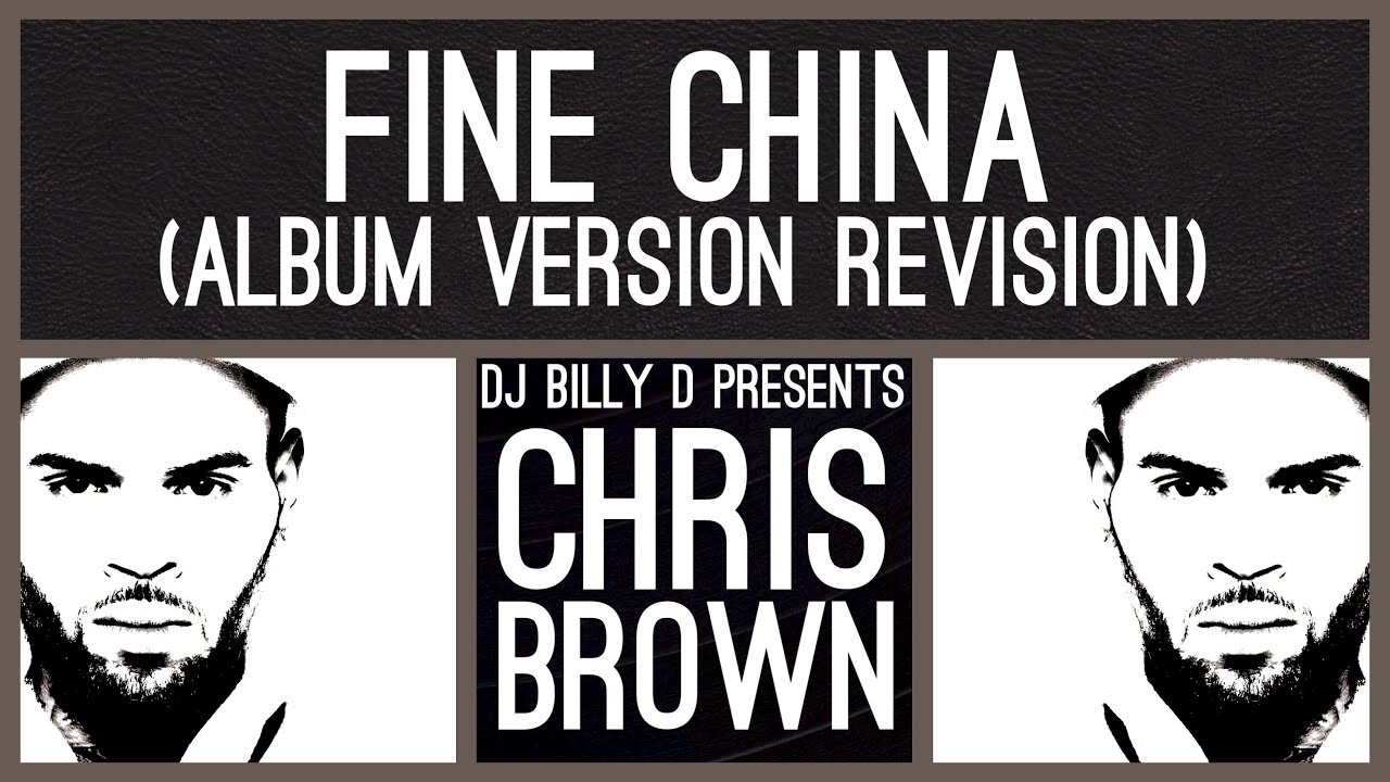 Chris Brown - Fine China (Album Version Revision) - YouTube
