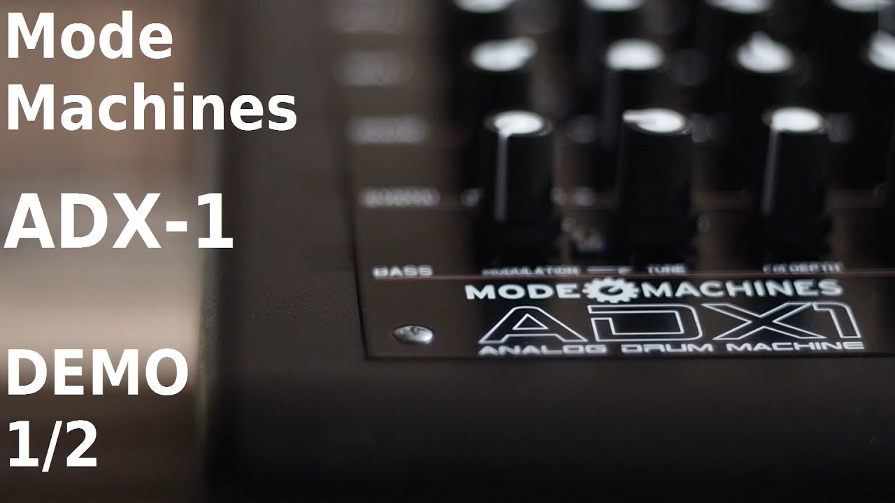 MODE MACHINES ADX-1 Sound Demo (1/2) - YouTube