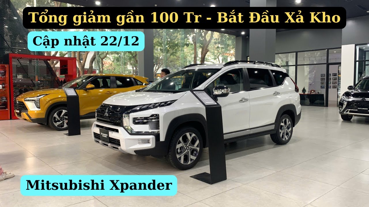 10 Ngày Cuối Năm, Giảm Gần 100Tr Xe Xpander, Đợt Xả Kho Cuối Năm 2024 ...