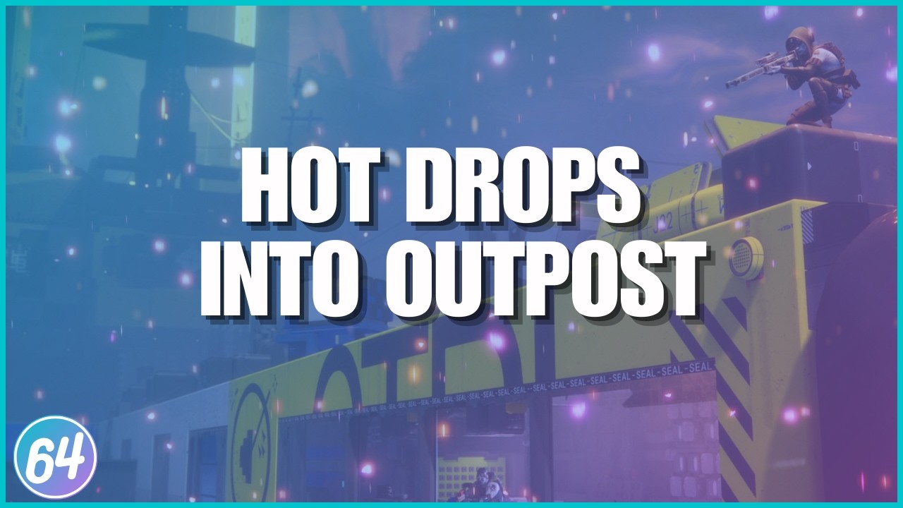 Hot Drops Into Outpost - Marathon With Co-Op 64 - YouTube