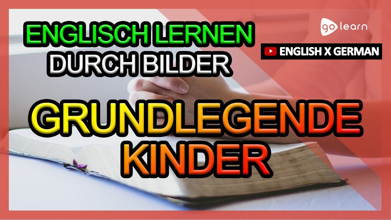 Englisch Lernen Durch Bilder |Englisch Wortschatz Grundlegende Kinder ...