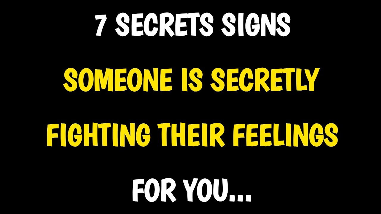 7 Secrets Signs Someone Is Secretly Fighting Their Feelings for You ...