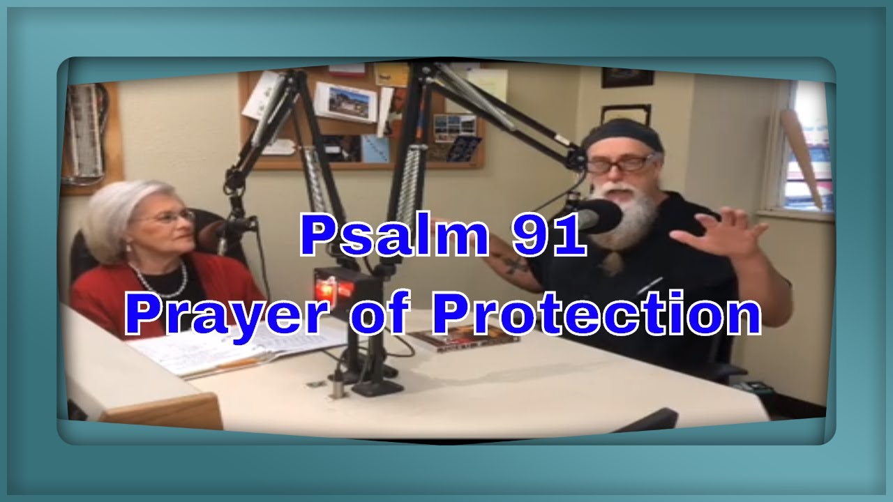 Psalm 91 Prayer of Protection with Peggy Joyce Ruth - YouTube