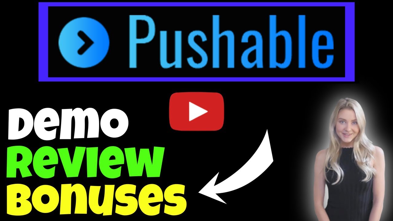 Pushable Demo Review: Pushable Demo and Review: With Pushable Bonuses ...