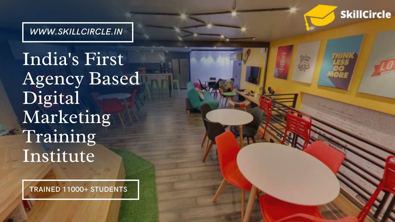 India's First Agency Styled Digital Marketing Institute | SkillCircle ...