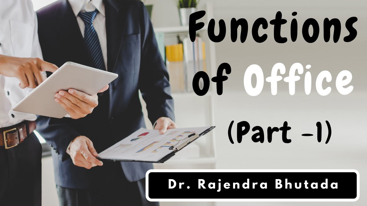 Functions of Office | कार्यालय के कार्य | Part 1 | By Dr. Rajendra ...