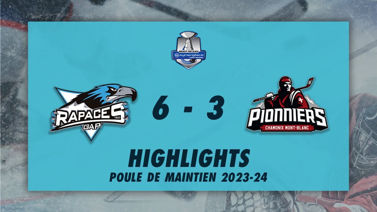 Rapaces de Gap 6-3 Pionniers de Chamonix - Highlights - Synerglace Ligue Magnus 2023/24 - YouTube