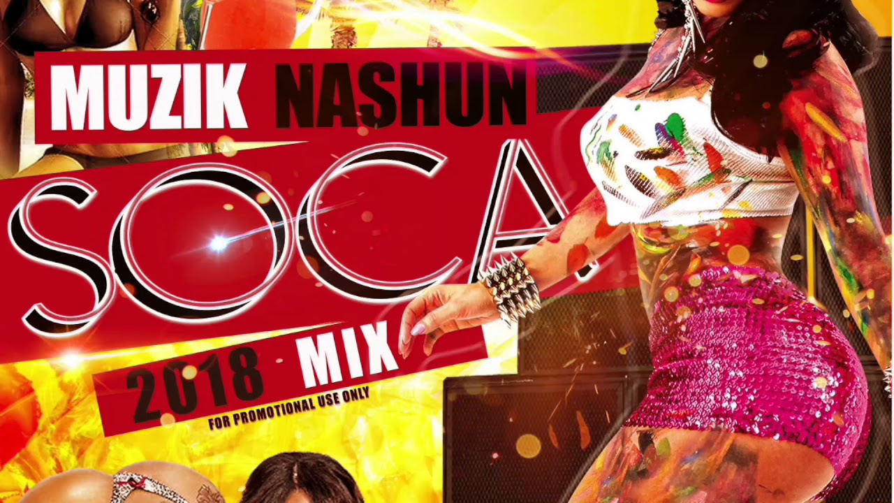 2018 SOCA MIX VIDEO DJ DEAN - YouTube
