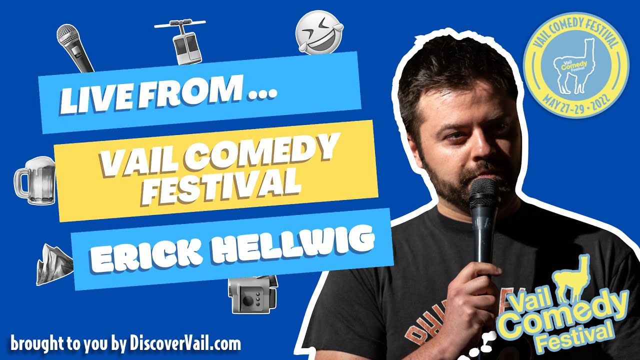 Live From Vail Comedy Festival 2022 Erick Hellwig - YouTube