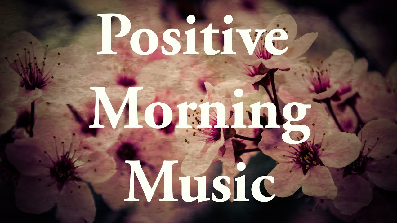 Deep CHILLS - Lighthearted | Positive, HAPPY Music | Positive Morning ...