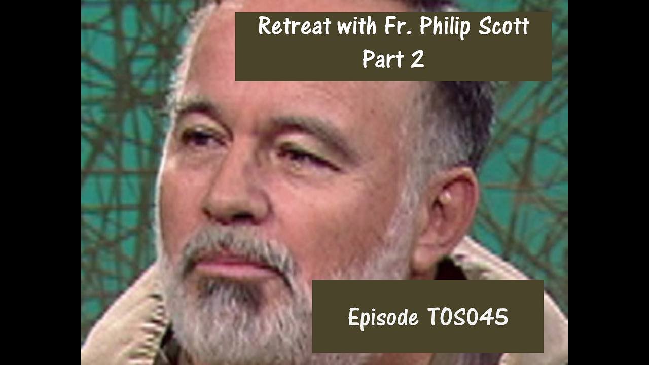Fr. Philip Scott: Come to the Water (Part II) - YouTube