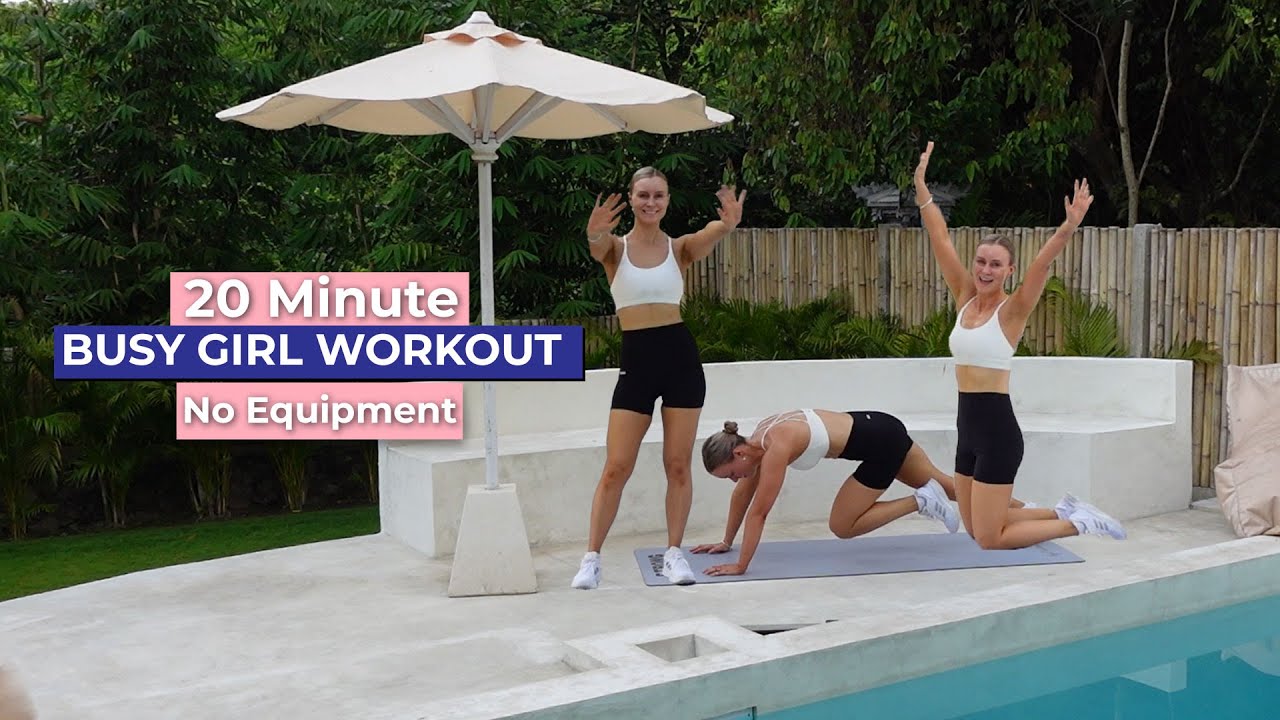 20 Minute Full Body Busy Girl Workout, No equipment or talking! - YouTube