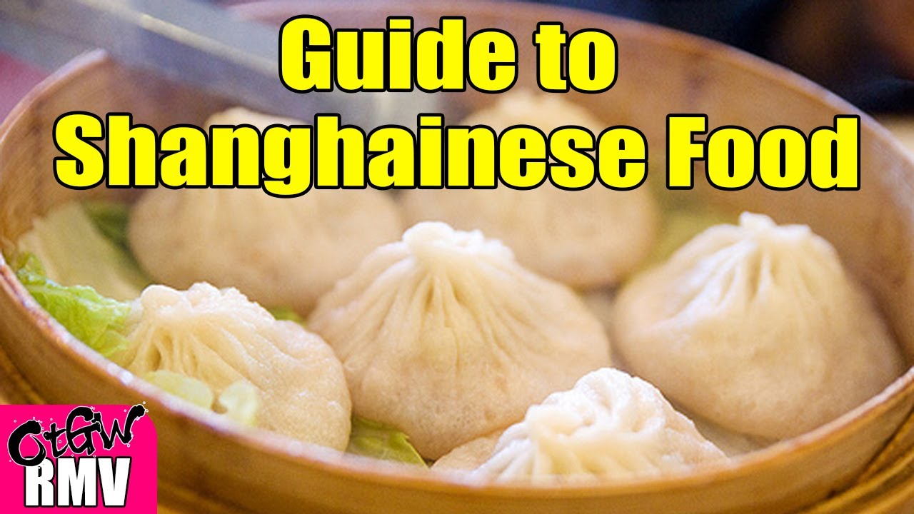Guide to Shanghainese Food - YouTube