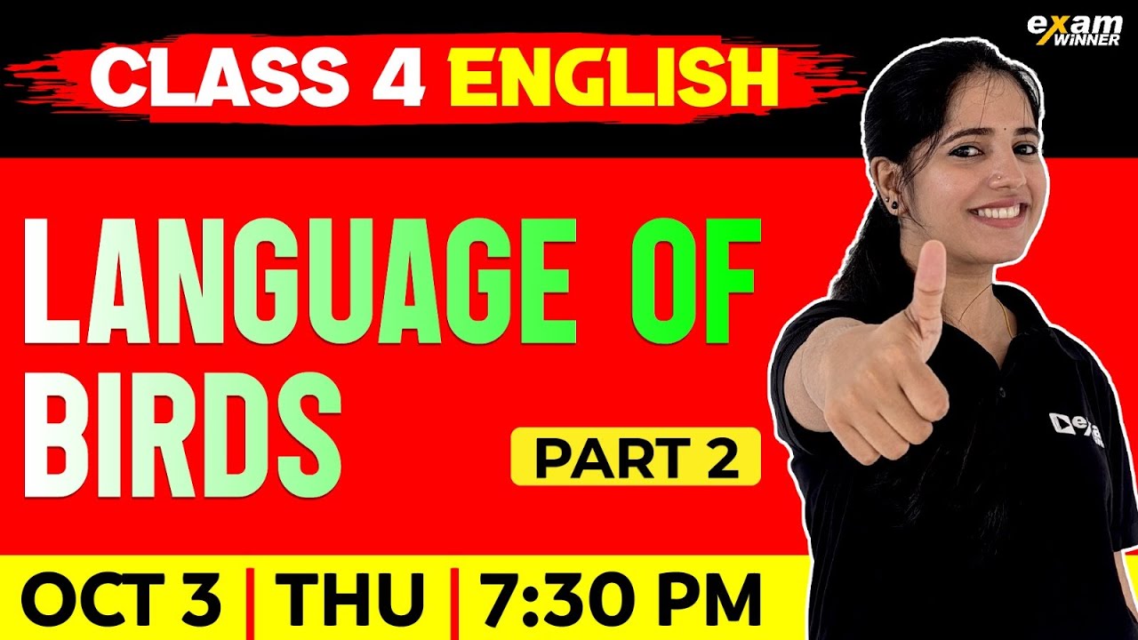 CLASS 4 ENGLISH | THE LANGUAGE OF BIRDS | PART 2 | CHAPTER 4 | EXAM ...