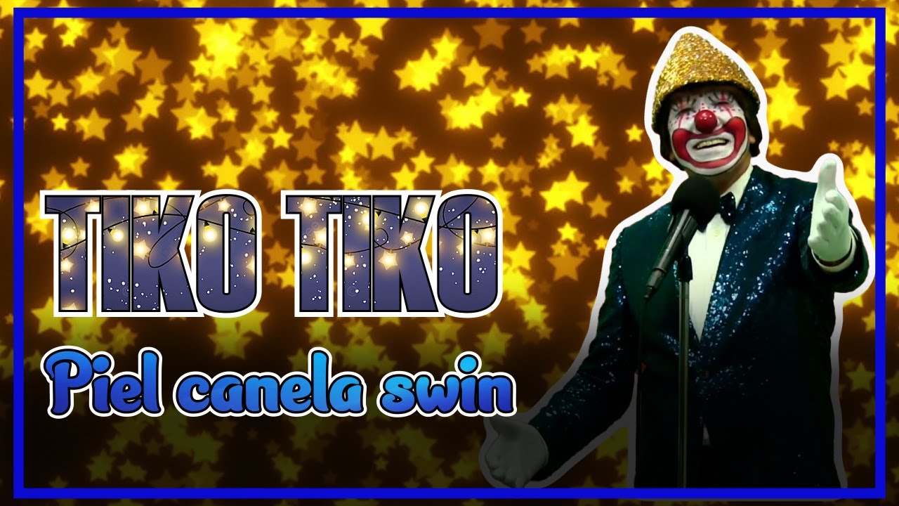 TIKO TIKO - Piel canela swin 🎸 ThTv Music 🎸 - YouTube