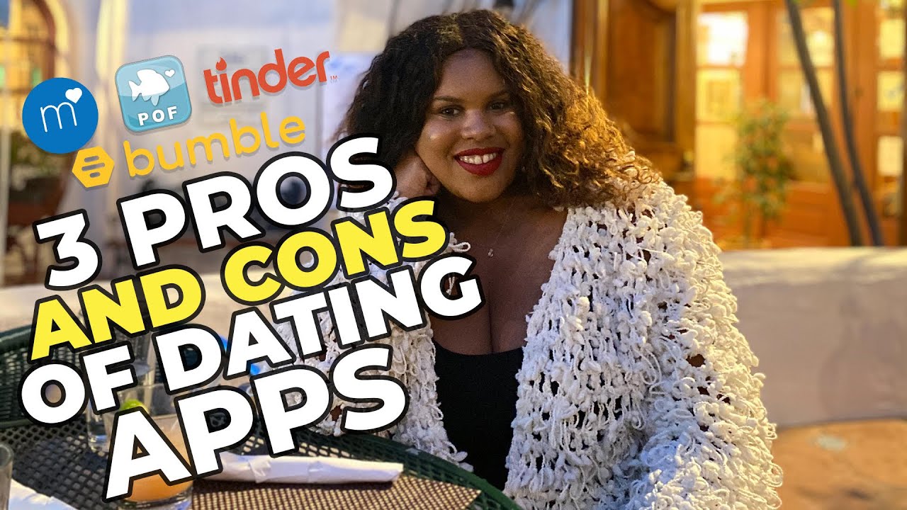 3 Pros and Cons of Dating Apps - YouTube