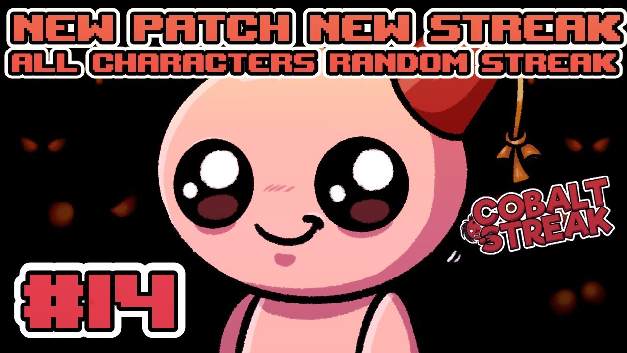 NEW PATCH, NEW STREAK #14 - The Scary One [The Binding of Isaac ...