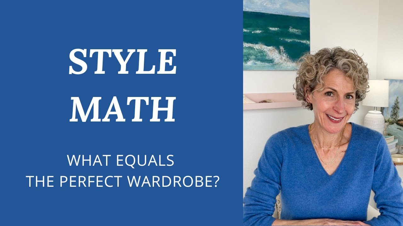 Style Math- Does your wardrobe add up to GREAT STYLE? - YouTube