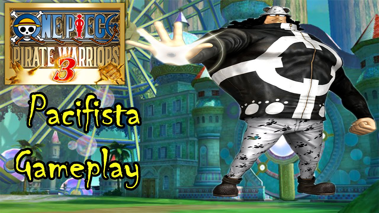 One Piece Pirate Warriors 3 - Pacifista Gameplay - YouTube